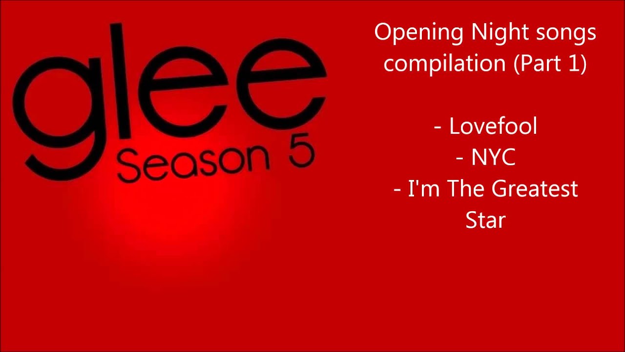 Glee - Opening Night songs compilation (Part 1) - Season 5 - YouTube