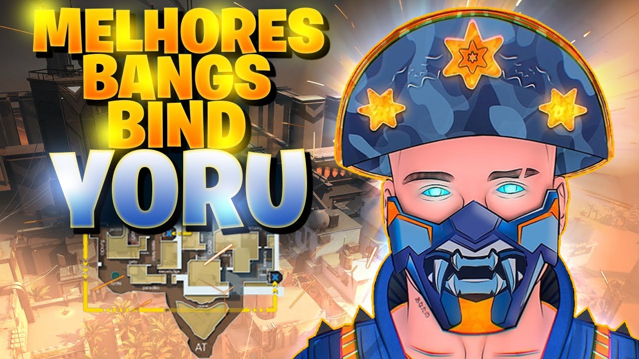 TODAS as BANGS que um main Yoru precisa saber para jogar no mapa BIND ...