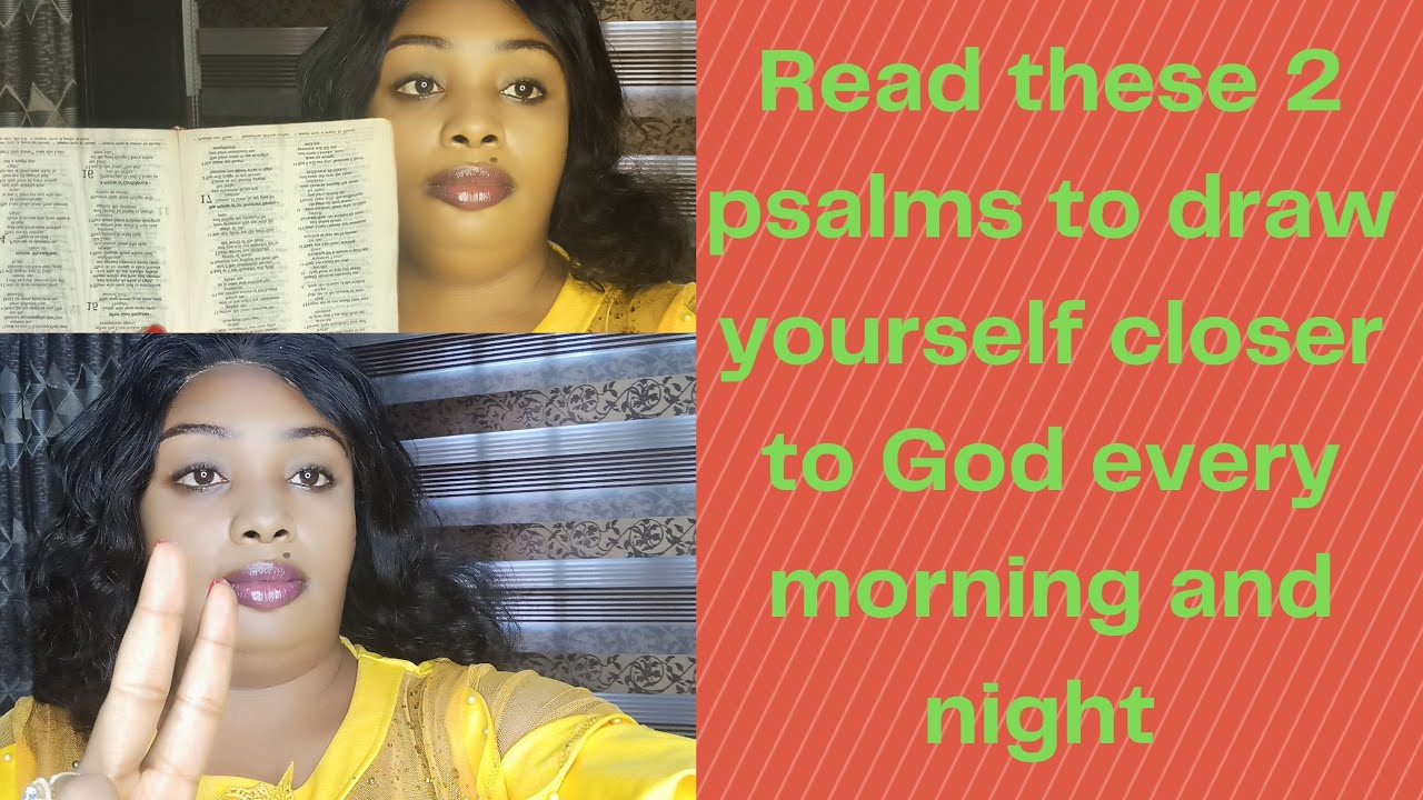 2 Psalms to draw yourself closer to God - YouTube