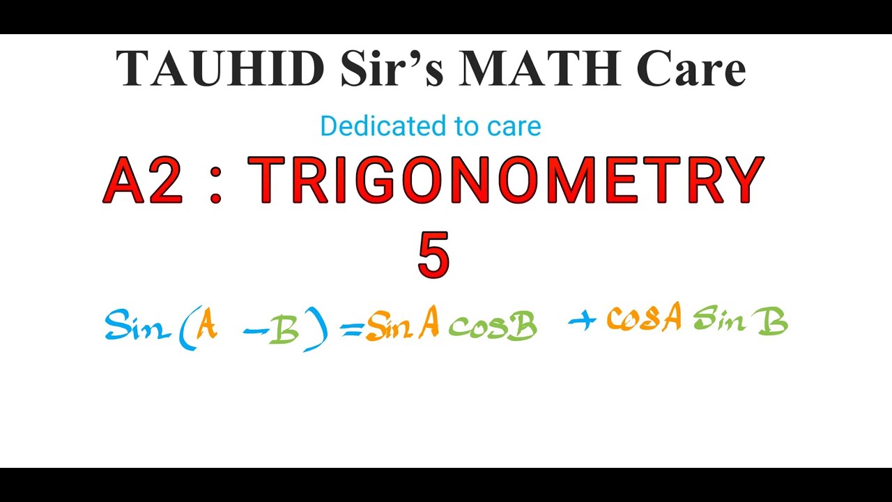 A2 : TRIGONOMETRY : 5 : use of sin(A-B) formula - YouTube
