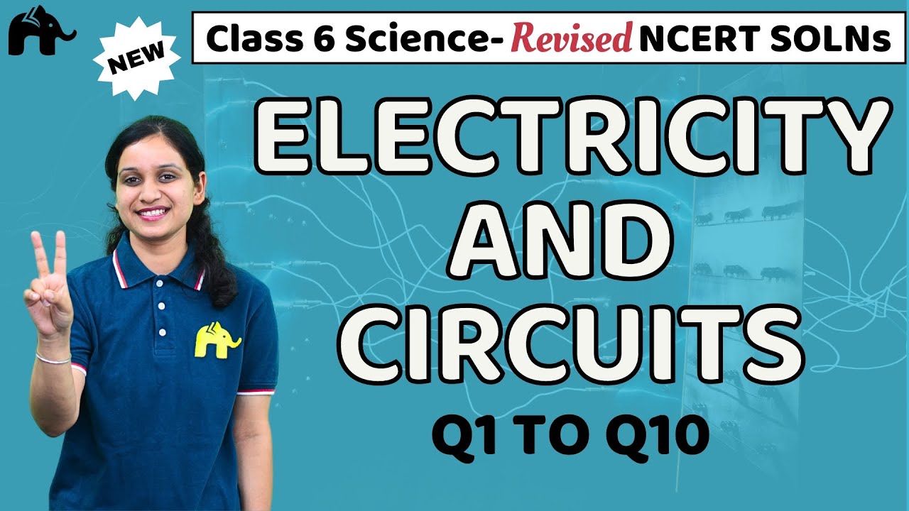 Electricity and Circuits Class 6 Science | Revised NCERT Solutions ...