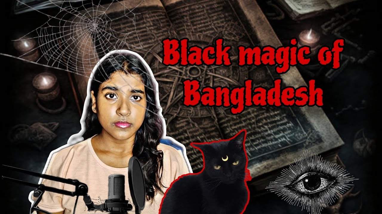 The story of black magic in bangladesh (Dhaka) ll - YouTube