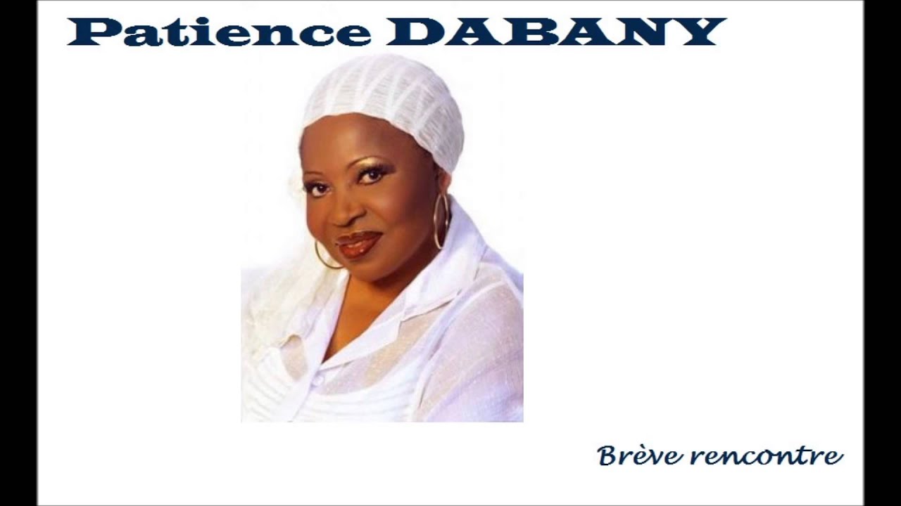 Patience DABANY - Brève rencontre - YouTube Music