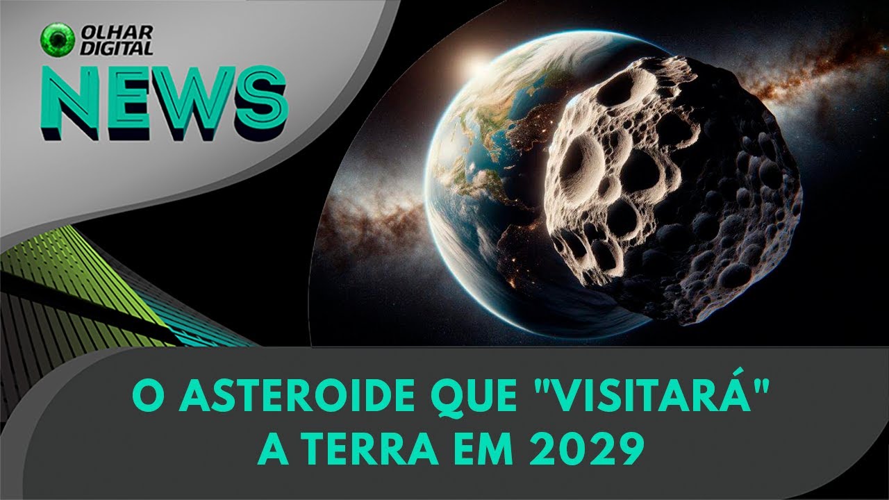Ao Vivo | O asteroide que "visitará" a Terra em 2029 | 07/03/2024 | #OlharDigital - YouTube