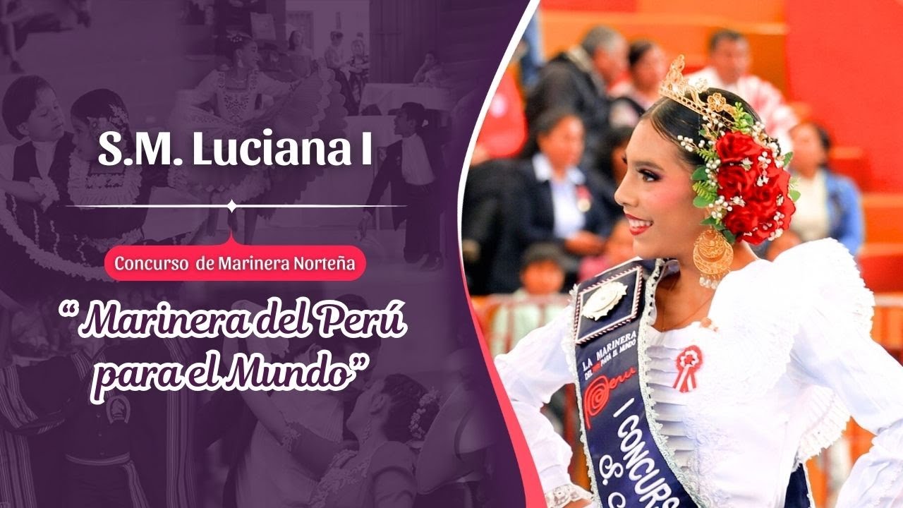 S.M. Luciana I👸 - Baile de exhibición 👑🎉| Marinera del Perú para el ...