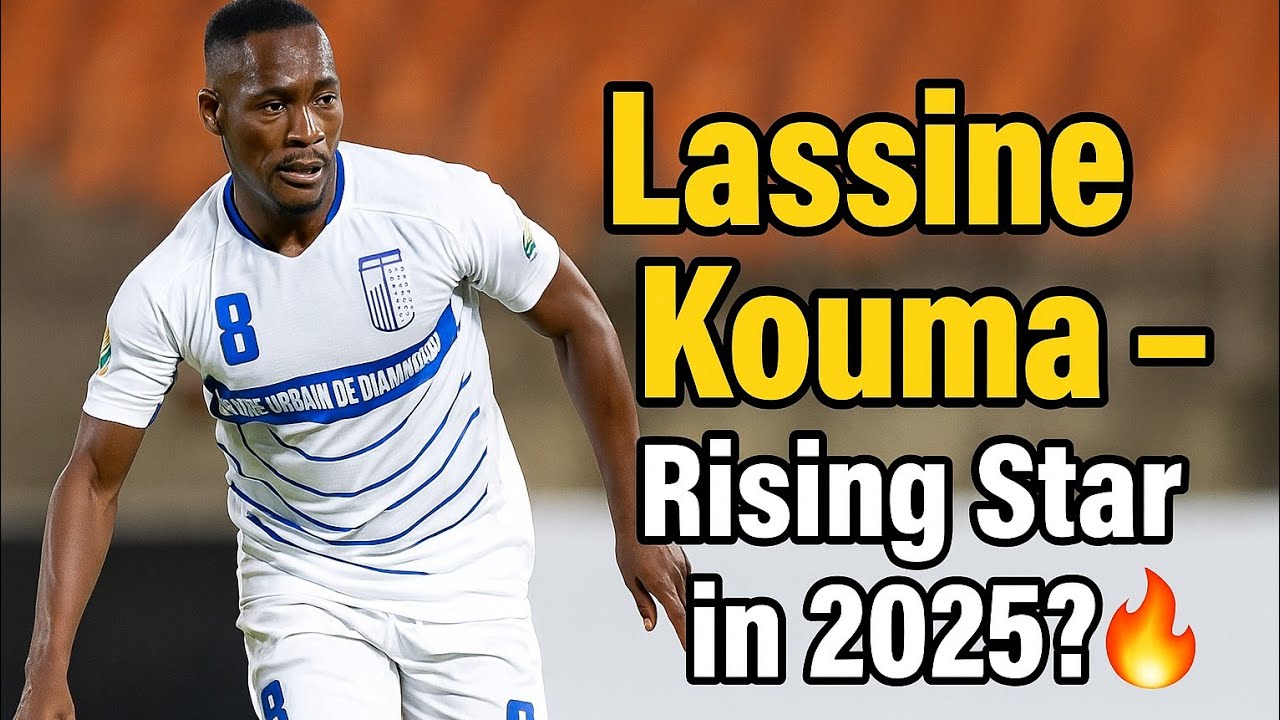 Lassine Kouma 2025 🔥 Next African Star? | Goals, Skills & Assists - YouTube