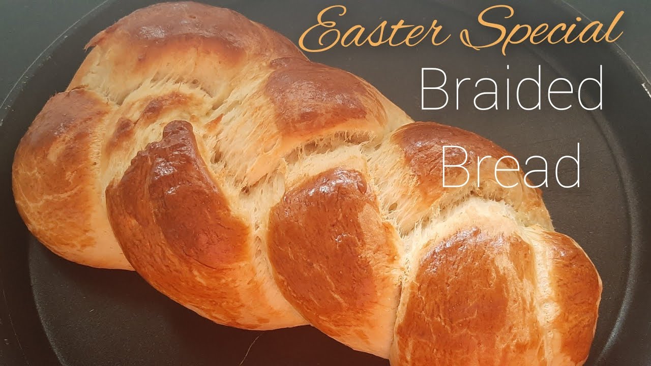 Traditional Braided Easter Bread | Braided Sweet Bread I - YouTube