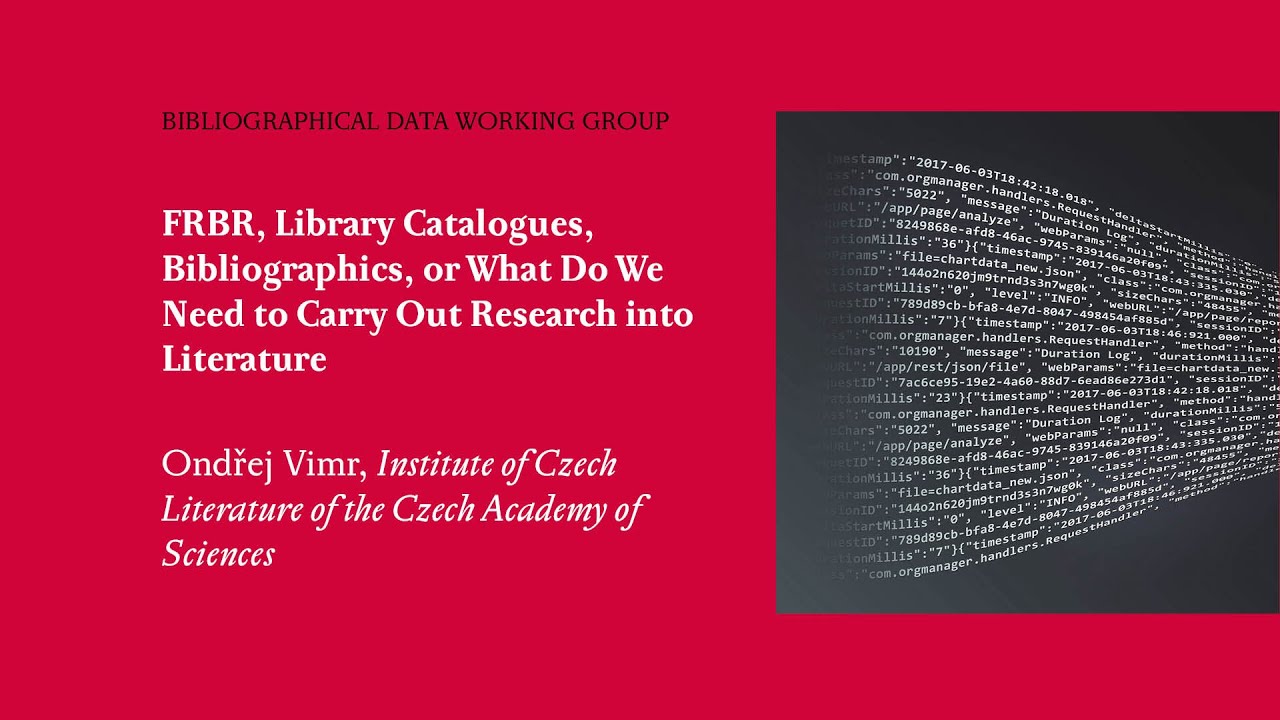 Ondřej Vimr: FRBR, Library Catalogues, Bibliographies, or What Do We ...