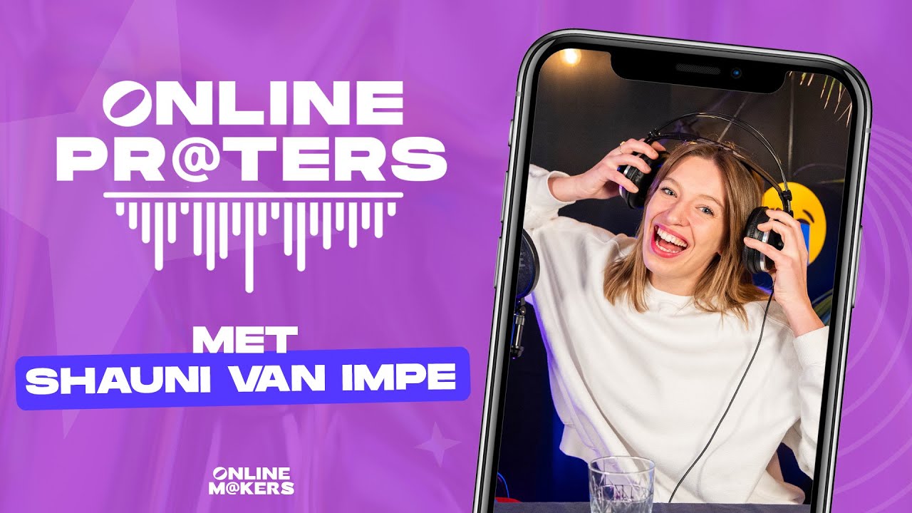 Online Praters #3: Shauni Van Impe - over goede content, werken als freelancer en jezelf blijven ...