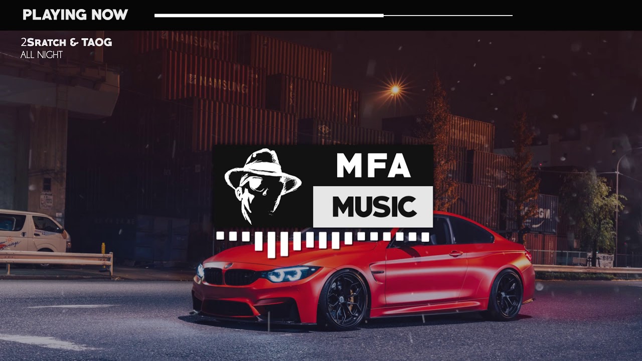 2Scratch & TAOG - All Night - YouTube