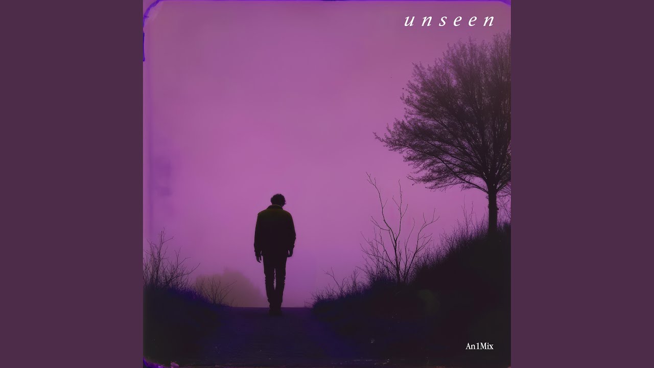 Unseen - YouTube