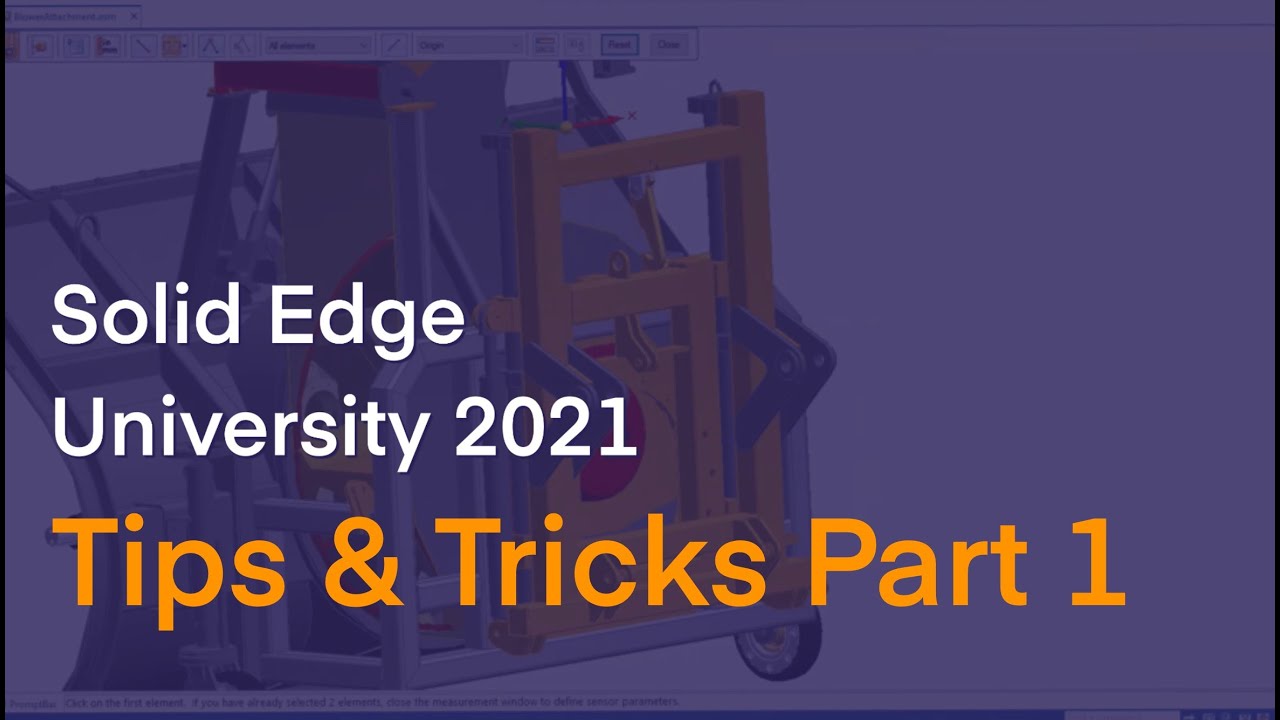 Solid Edge Tips & Tricks Part 1 (SEU) - YouTube