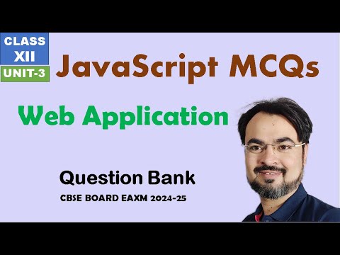 JavaScript Important Questions MCQs CBSE BOARD EXAM 2025 Web Application 803 CLASS XII UNIT 3 ...