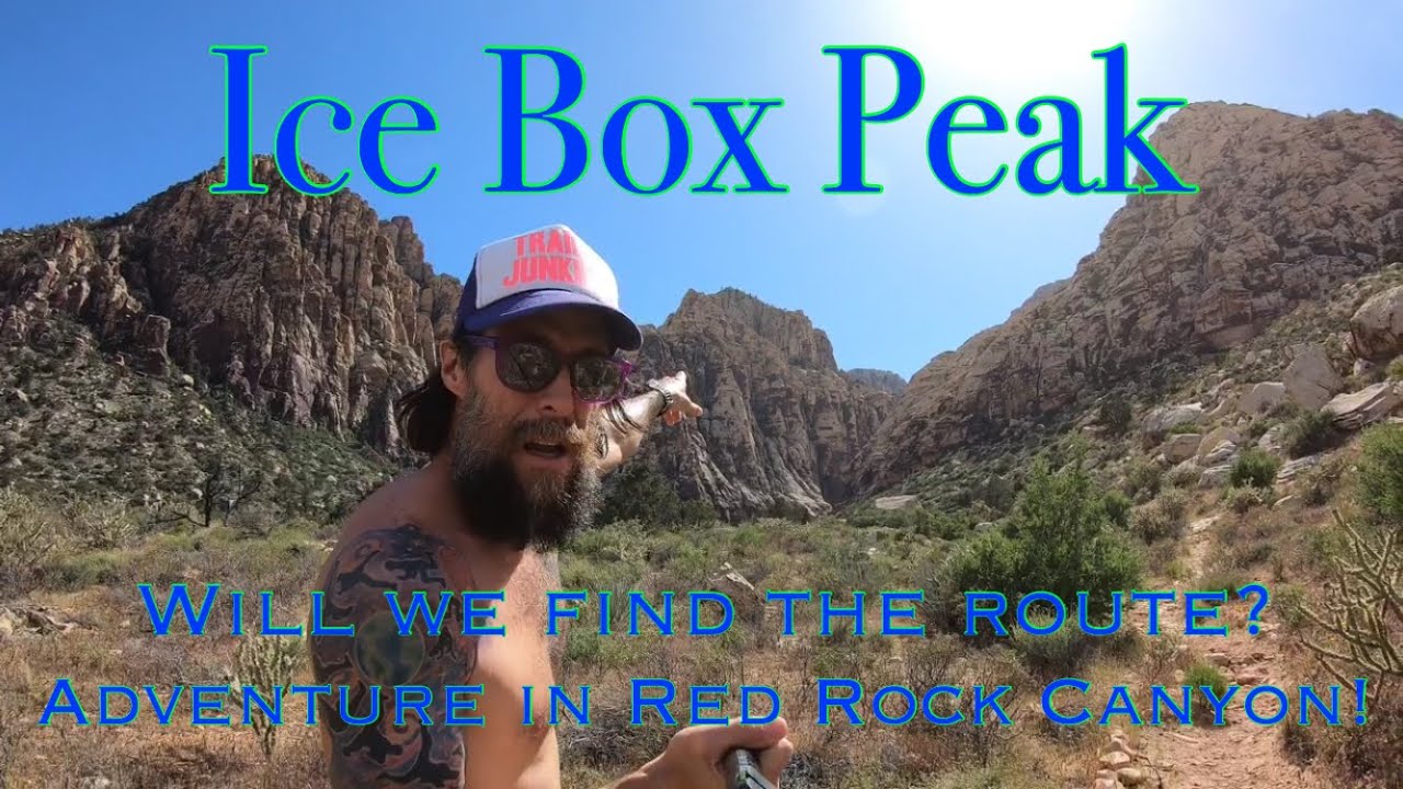 Ice Box Peak- Will We Find the Route? - Adventure in Red Rock Canyon ...