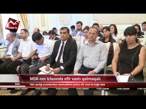 MSK-nın iclasında efir vaxtı qalmaqalı