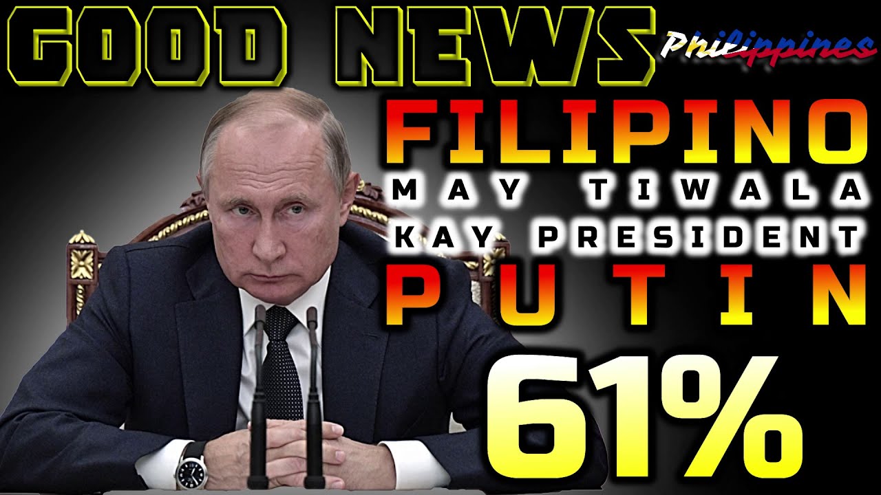 GOOD NEWS SURVEY SA BUONG MUNDO NAKAKGULAT PILIPINO 61% ANG TIWALA KAY ...