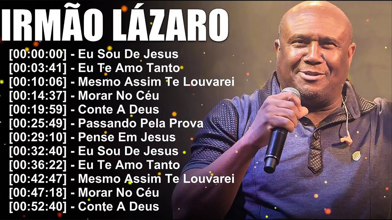 IRMÃO LÁZARO AS DEZ MELHORES SUCESSOS (OUVIR EM 2024) - CD COMPLETO ...