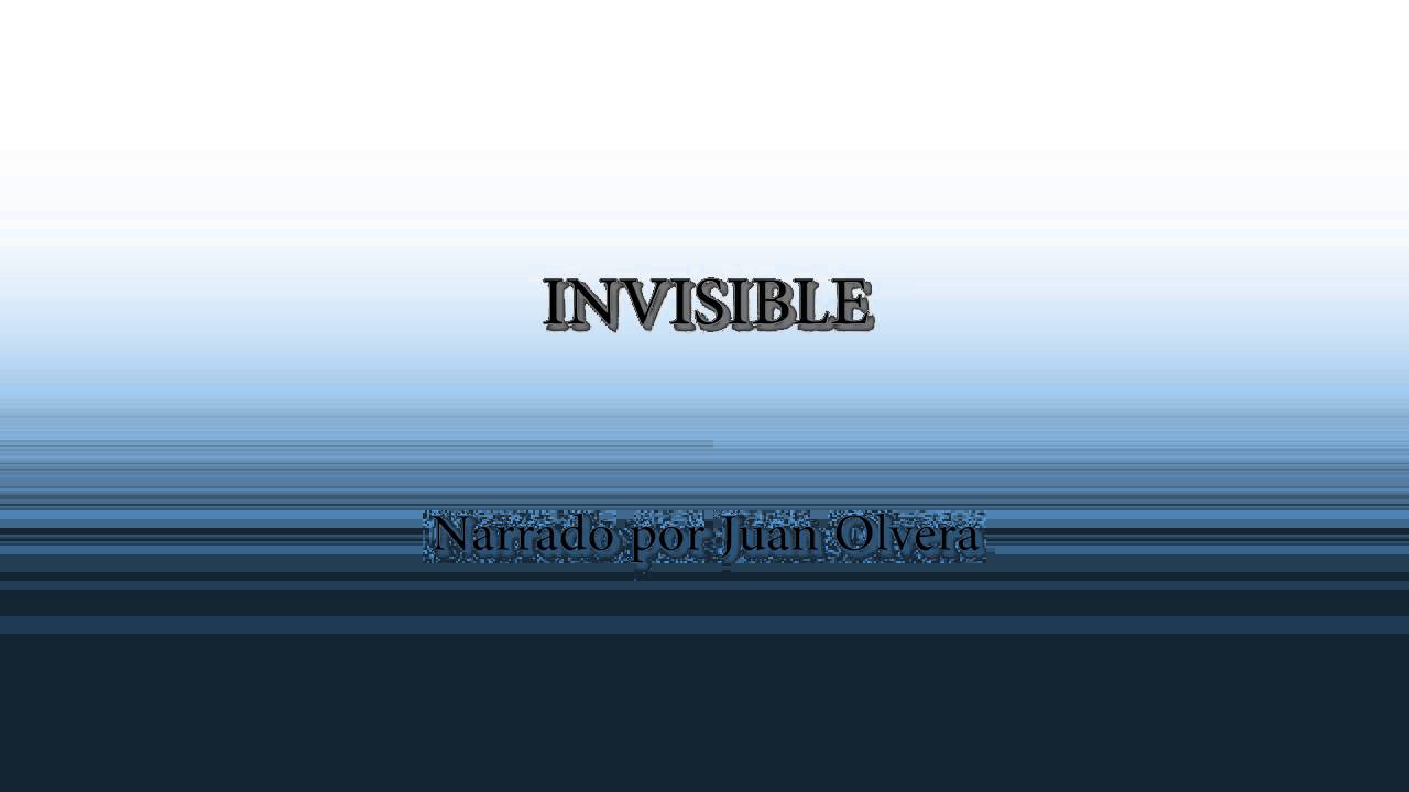 INVISIBLE - Juan Olvera - YouTube