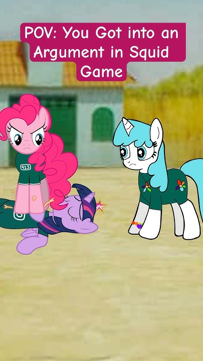 MLP You got Into an Argument in Squid Game #2danimation #mlp #gwenchana - YouTube