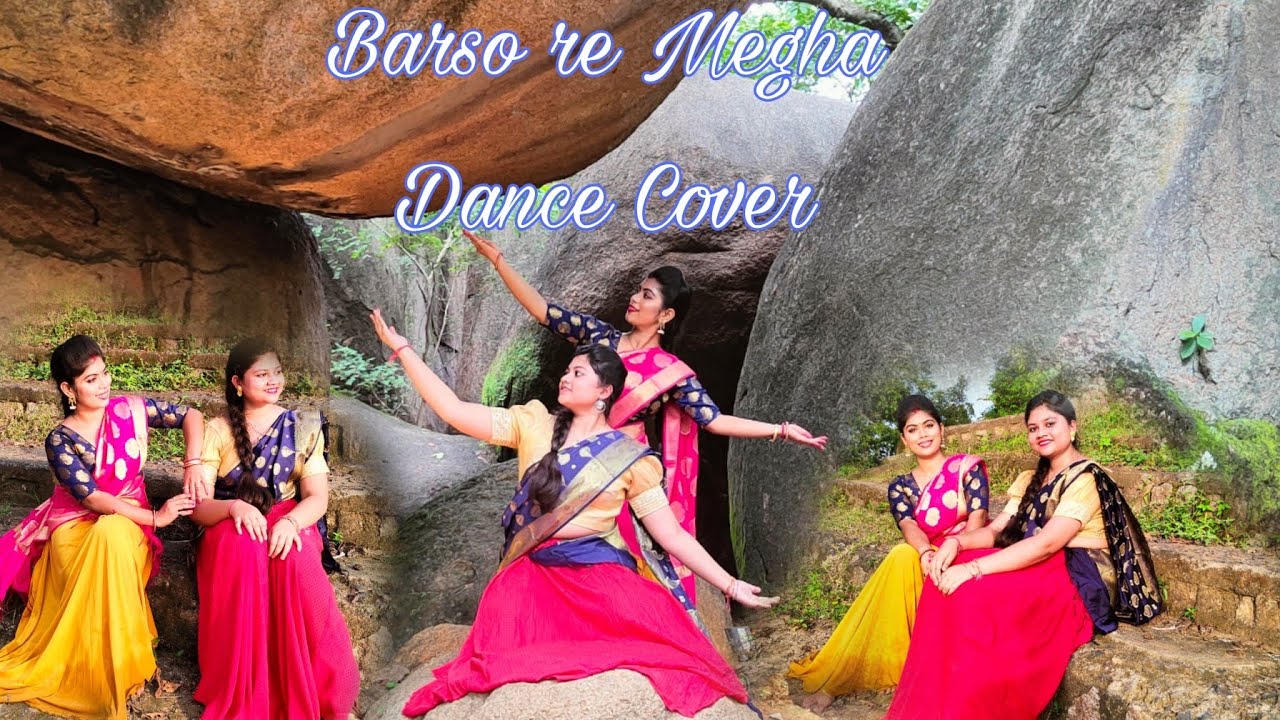 Barso re Megha | Dance Cover | ft. Soumili and Mousumi Saha - YouTube