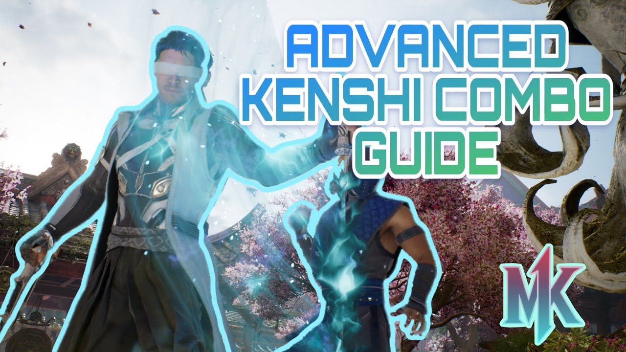 MK1 Advanced Kenshi Combo Input Guide - YouTube