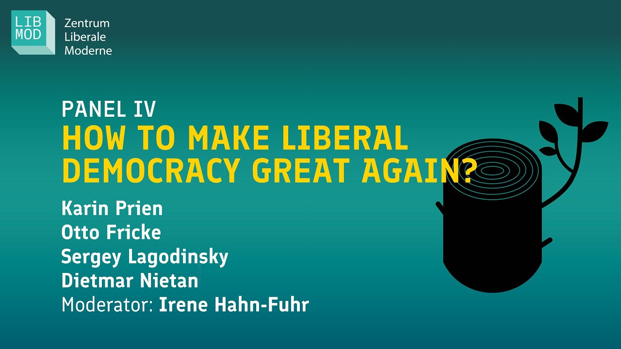 How to Make Liberal Democracy Great Again? | Panel IV | Rethinking ...