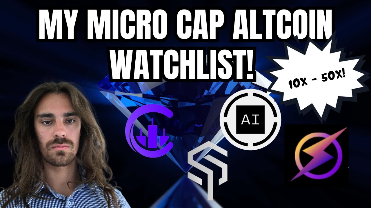 MY MICRO CAP ALTCOIN WATCHLIST! 💎 (MICRO CAP UPDATE & MORE!) - YouTube