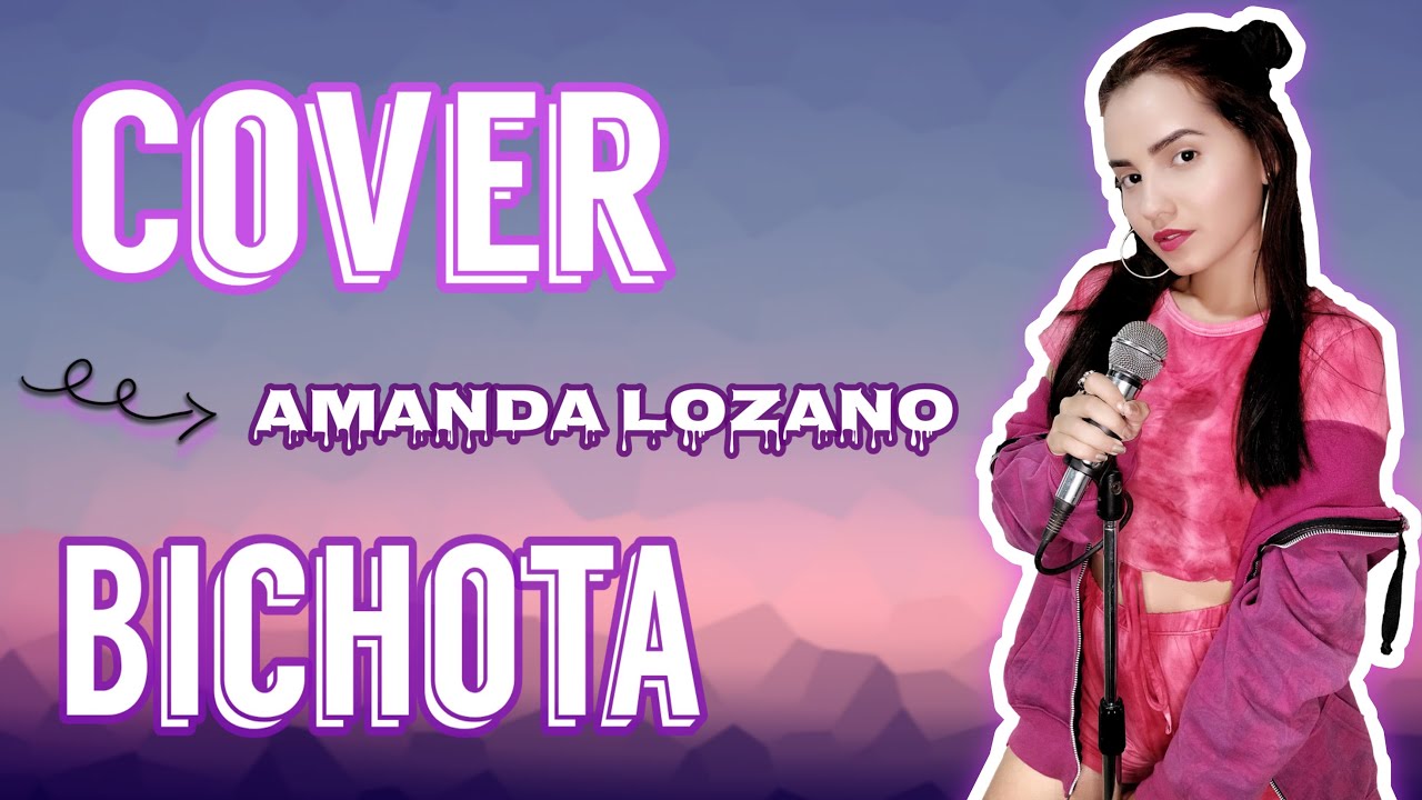 Bichota - Karol G - Cover - Amanda Lozano - YouTube