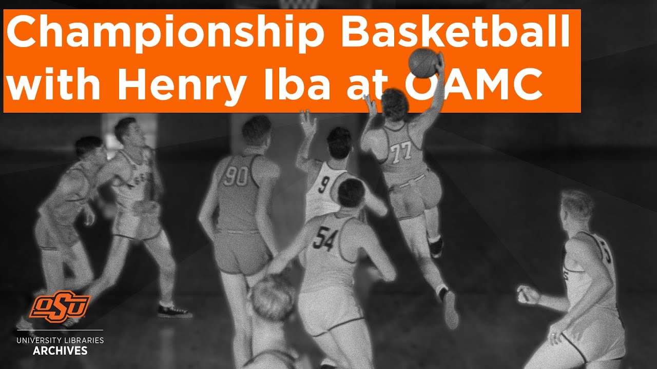 Championship Basketball with Henry Iba at Oklahoma Agricultural and ...