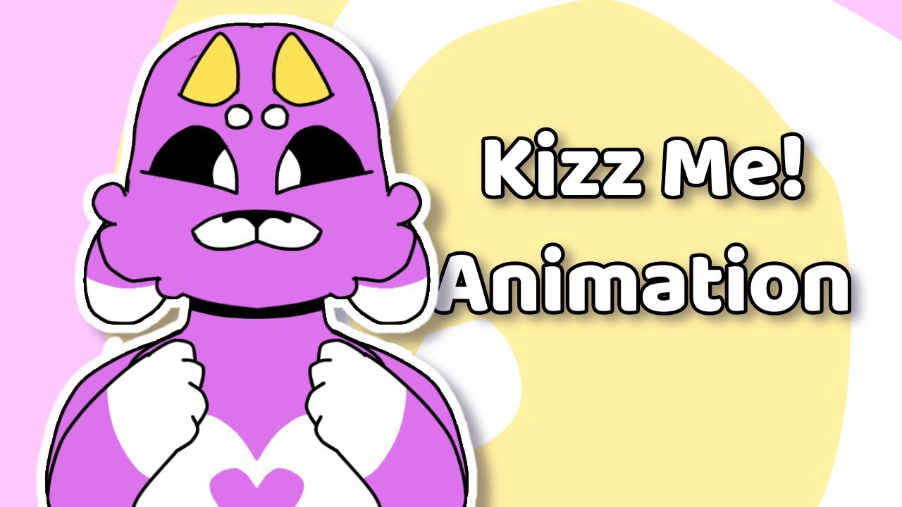 Kizz Me! | Kati | Animation Meme - YouTube
