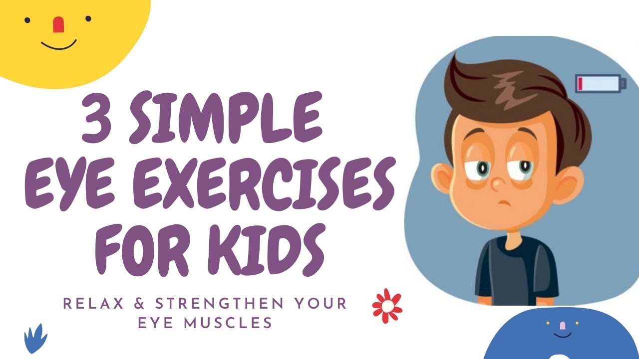 3 Simple Eye Exercises for Kids | Strengthen & Relax your Eyes | Daily ...
