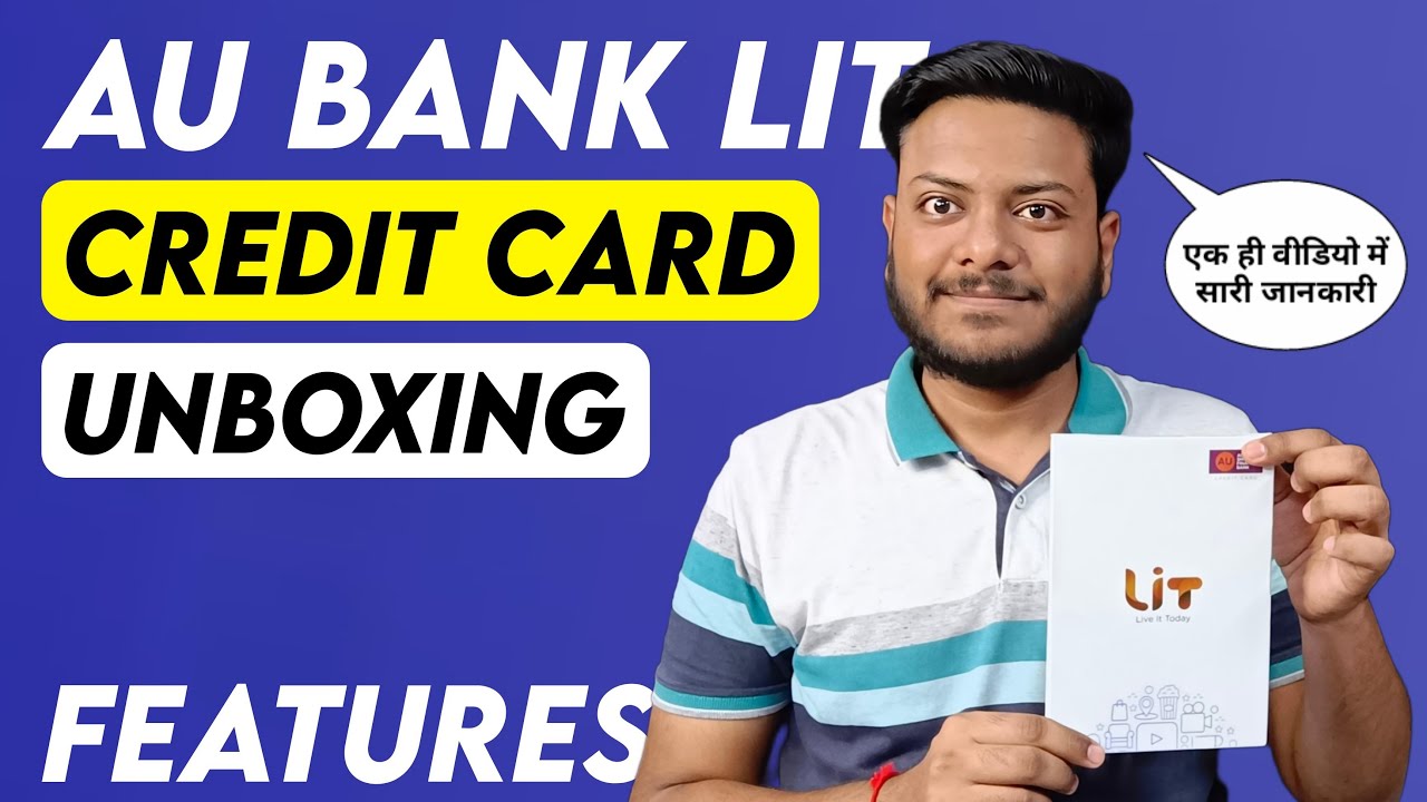 AU Bank LIT credit Card Unboxing 2023 💳 | Credit Card Review | AU Bank ...