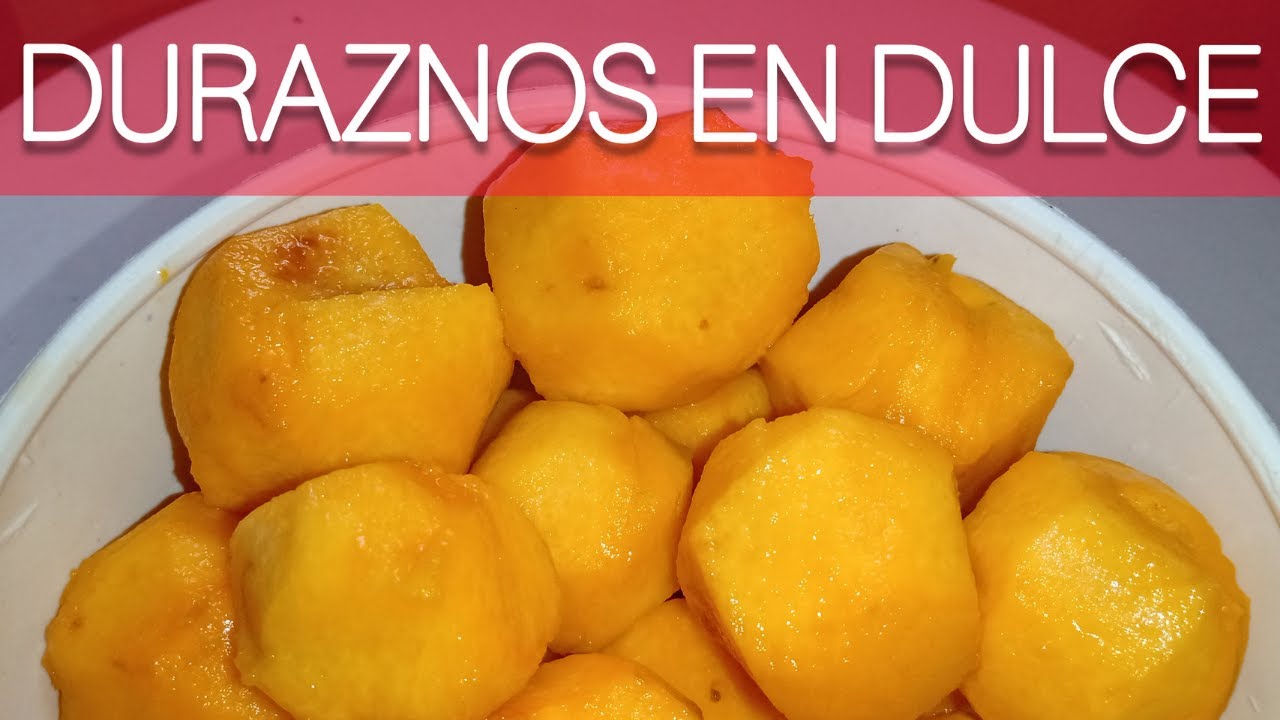 DURAZNOS EN DULCE con solo 3 ingredientes| Fácil y rápido - YouTube