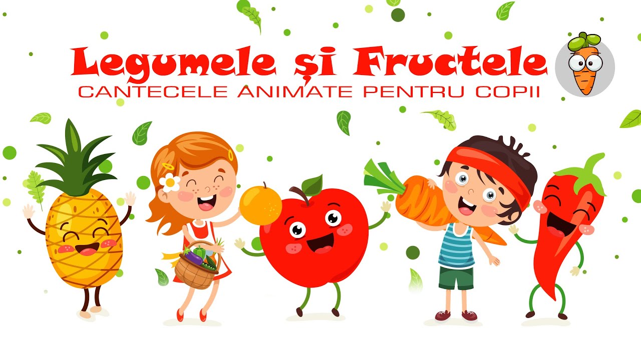 Legumele si Fructele | Cantece pentru Copii | Desene Animate - YouTube