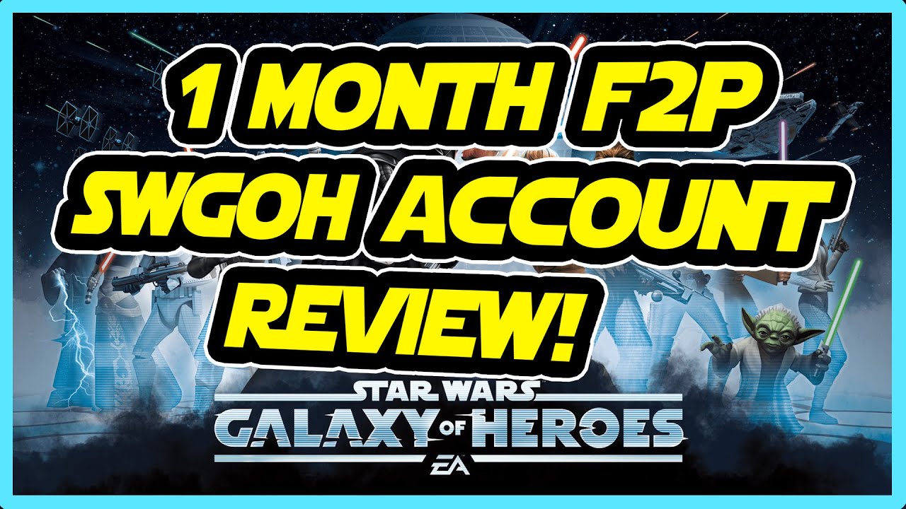 1 Month F2P SWGOH Account Review Nov 2020 - YouTube
