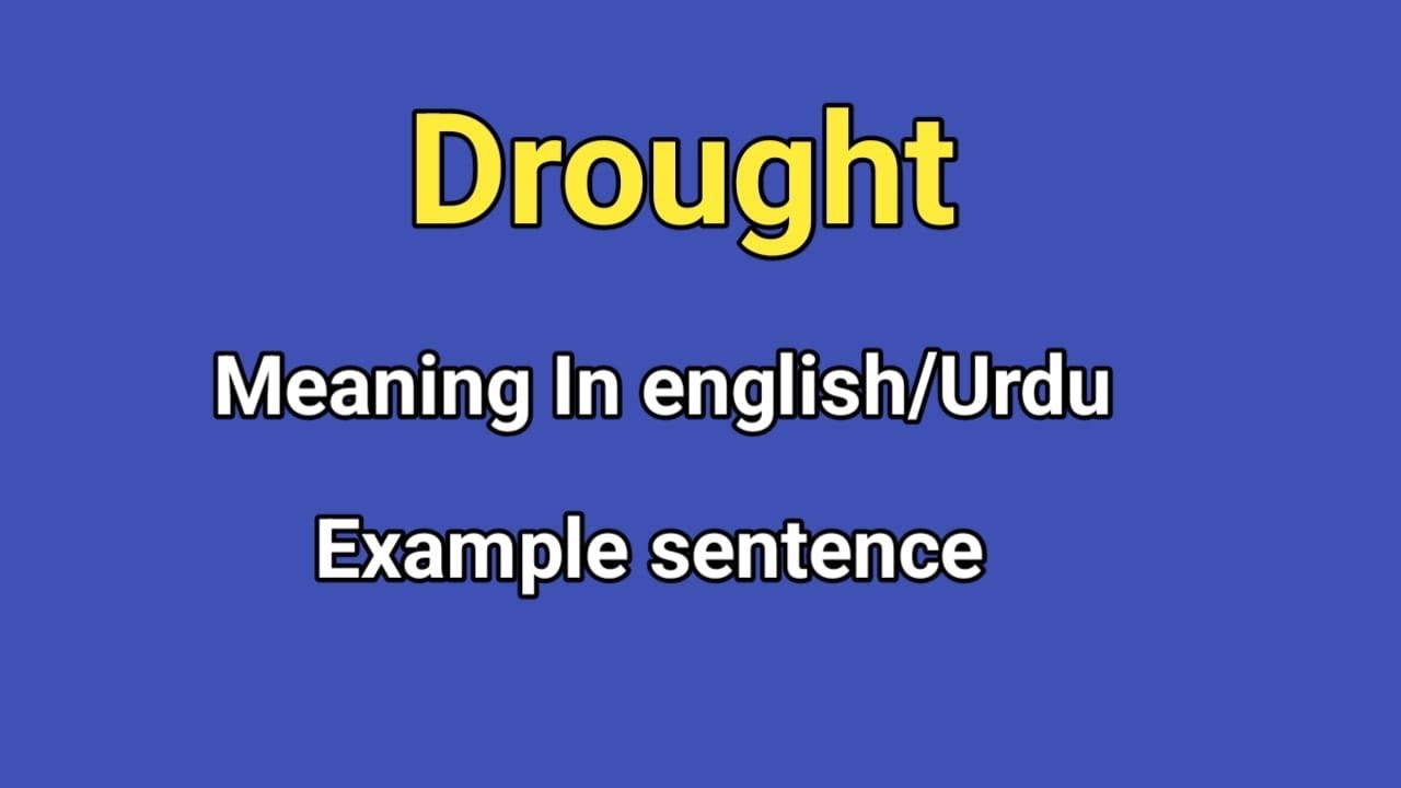 Drought meaning in Urdu | Hindi | English | Drought pronunciation ...