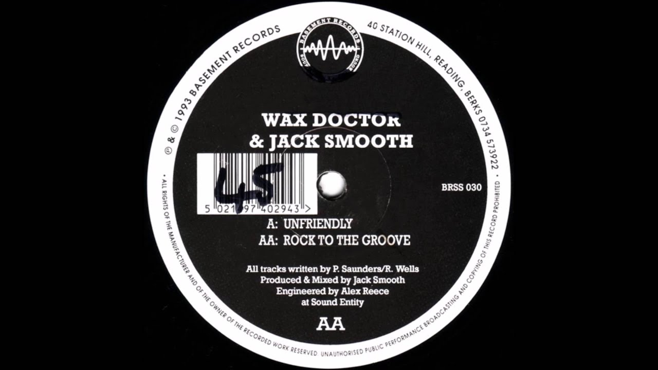 Wax Doctor & Jack Smooth - Unfriendly (1993) - YouTube