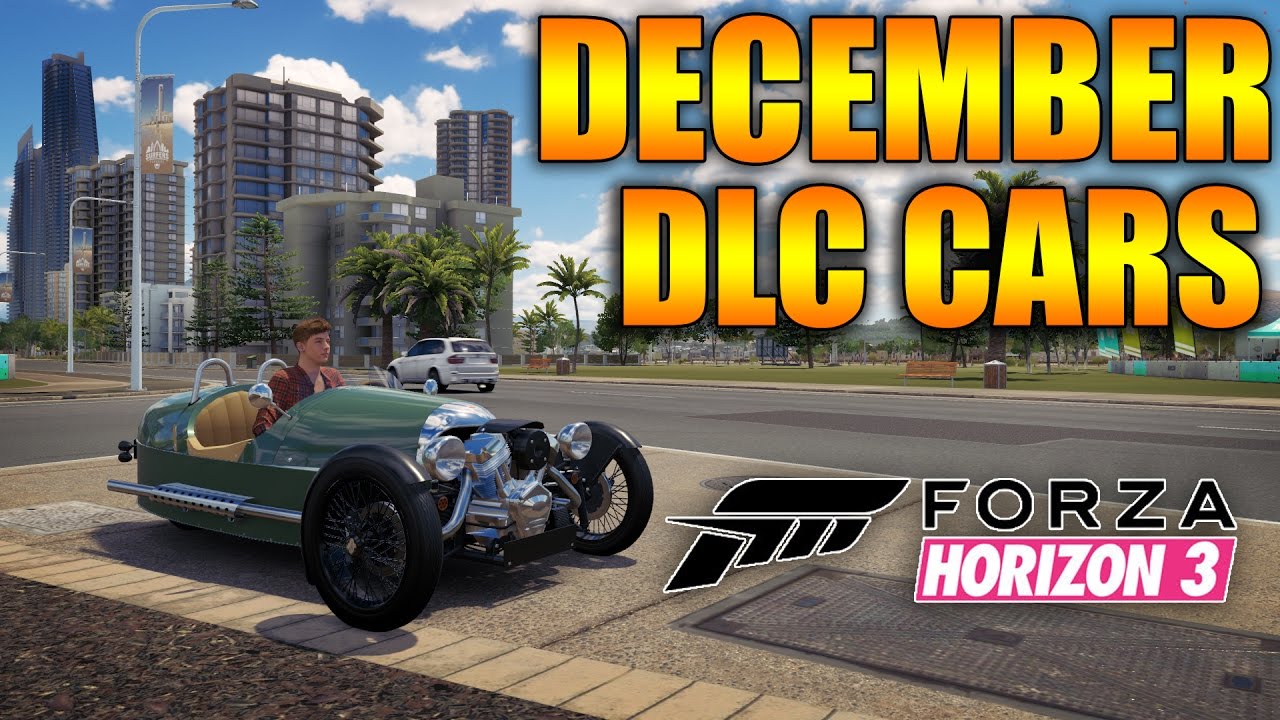 DECEMBER CAR PACK FORZA HORIZON 3/DLC DE DEZEMBRO FORZA HORIZON 3 - YouTube