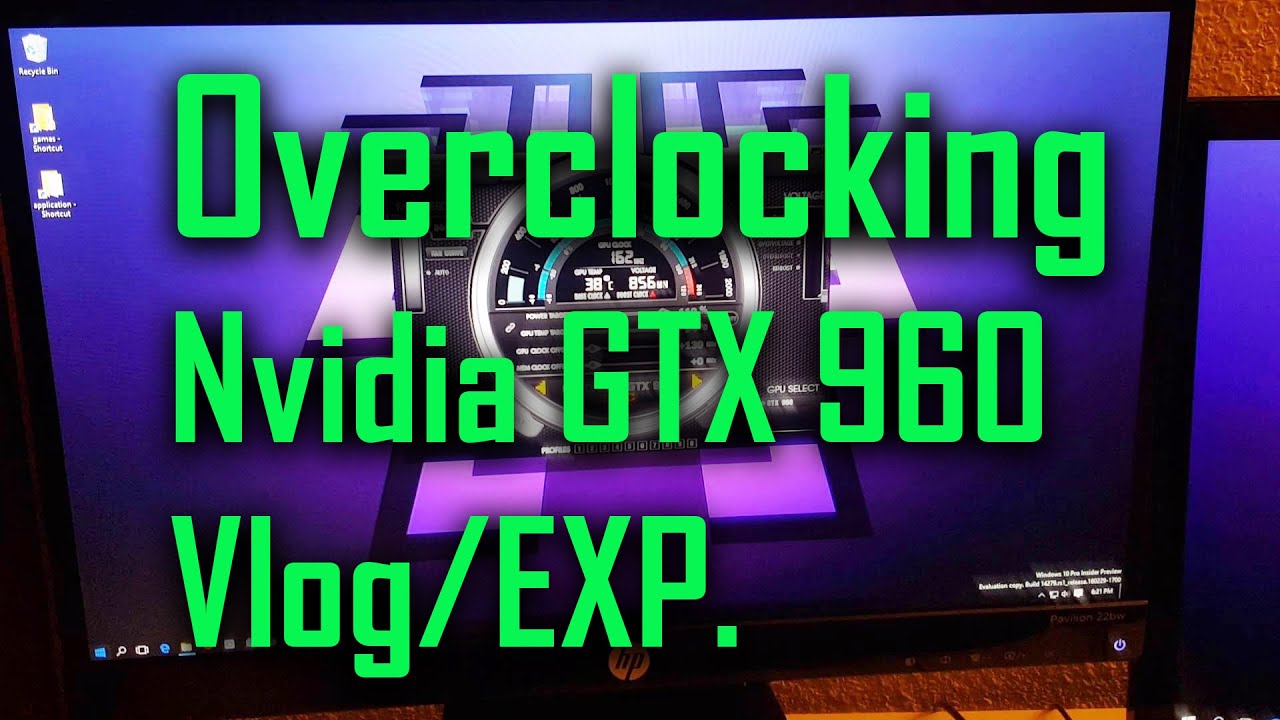 Overclocking GTX 960 Experience and not a tutorial - YouTube