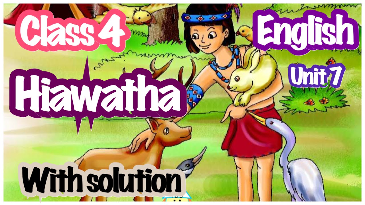 Hiawatha Class 4 English Unit 7 Hiawatha Class 4 English With hiawatha-class-4-english-unit-7-hiawatha-class-4-english-with