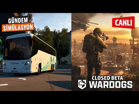 Gündem Simülasyon Özel -ETS 2 Coaches DLC gelişmesi + WARDOGS OYNAYAMADIK! ELEKTRİK GİTTİ!