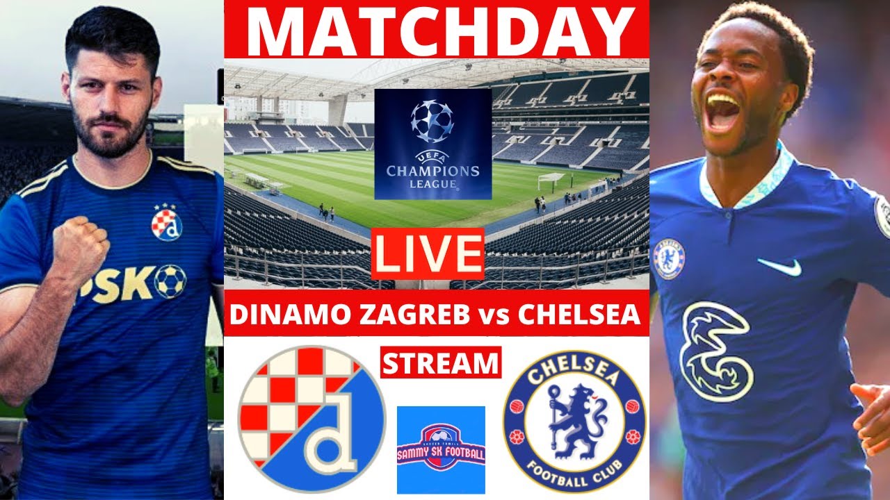 Dinamo Zagreb Vs Chelsea Live Stream Champions League Uefa Ucl Football