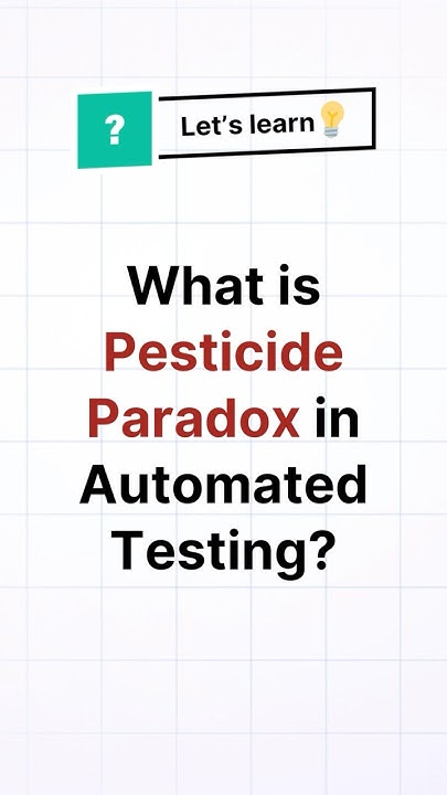 What is Pesticide paradox in Automated Testing? - YouTube