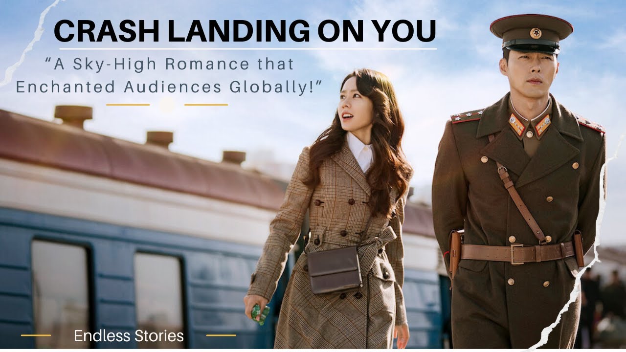 Crash Landing On you | Best Netflix Series | Endless Stories | Romance ...