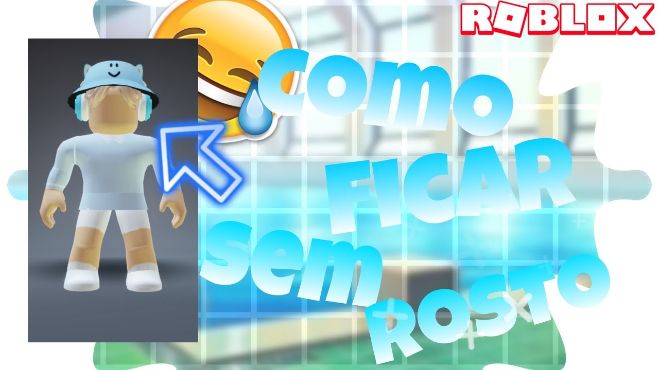 como fica sem rosto no roblox (tutorial 2023) - YouTube