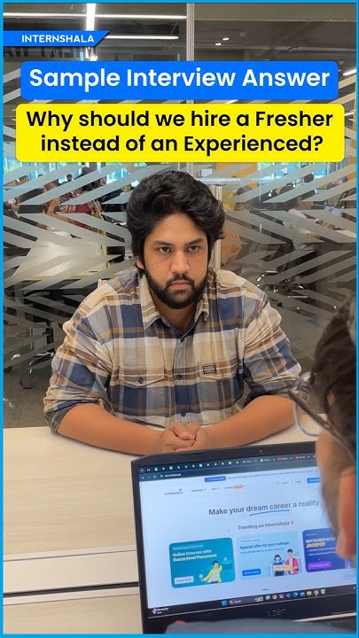 HR Round: Why Should We Hire a Fresher instead of an Experienced? | Sample Interview Question ...