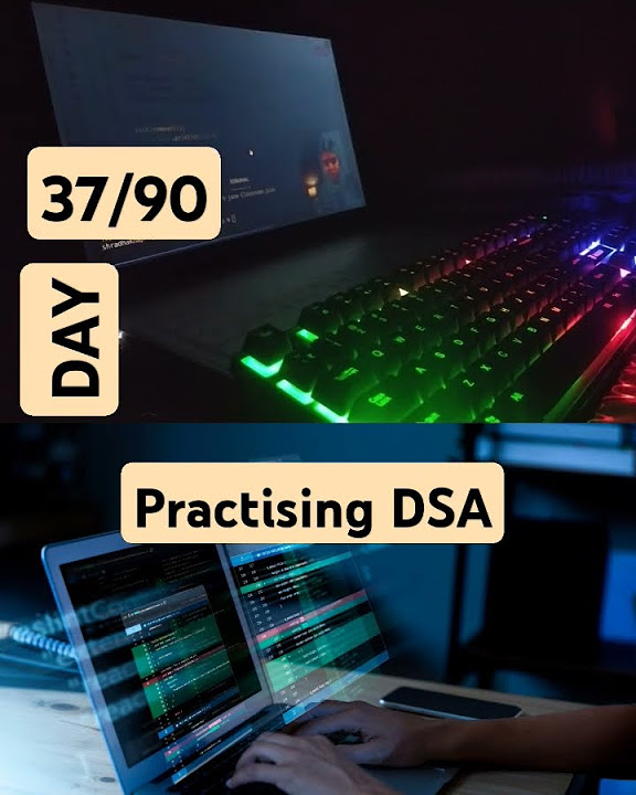 D@y 37/90 ll DSA Practising #dsa #developer #iist #coderslife - YouTube