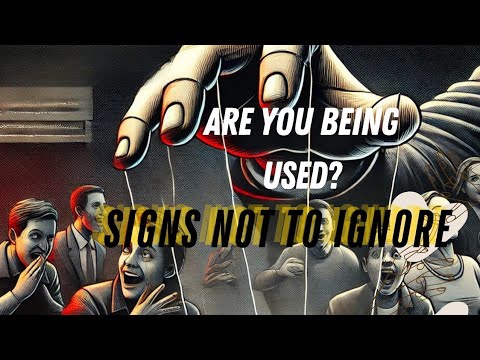 10 SIGNS that you are BEING USED?? - YouTube