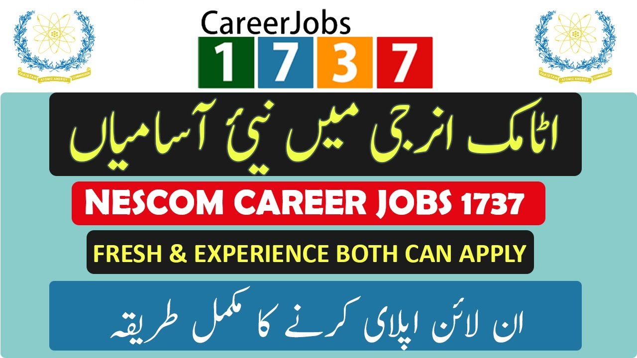 PAEC NESCOM jobs 2021 | Atomic energy Online apply | Careerjobs 1737 ...
