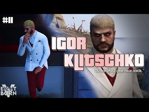 Igor Klitschko - Igor'un Yeni Kişiliği?  | #11 ( EightbornV )